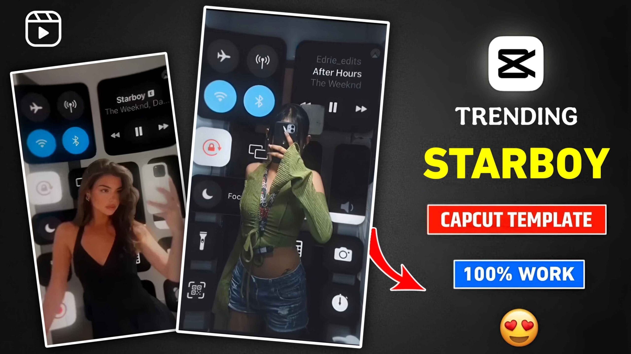 Starboy Capcut Template Link 2025 ( 100% Working Link )